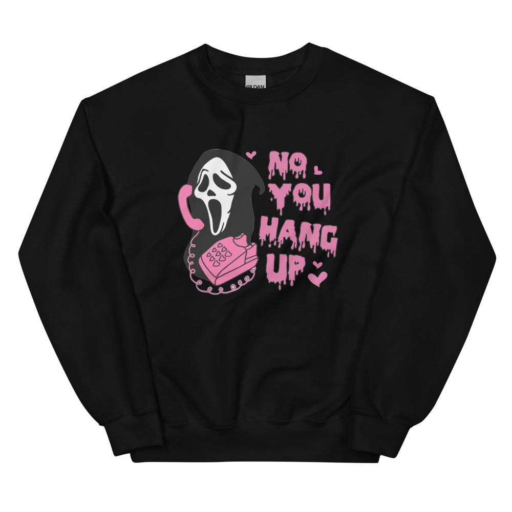 No You Hang Up - Crewneck Sweatshirt - Dope Mamas