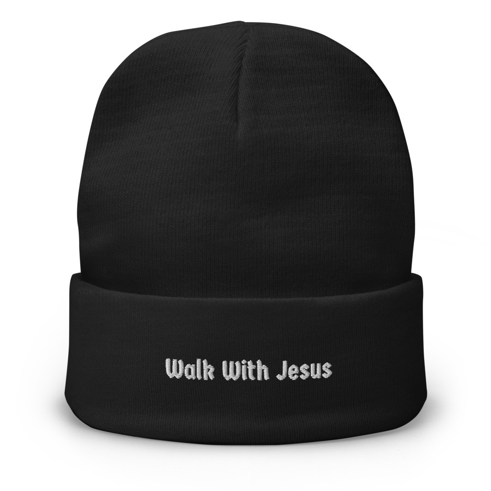 Walk With Jesus Embroidered Beanie - Redeemed Products